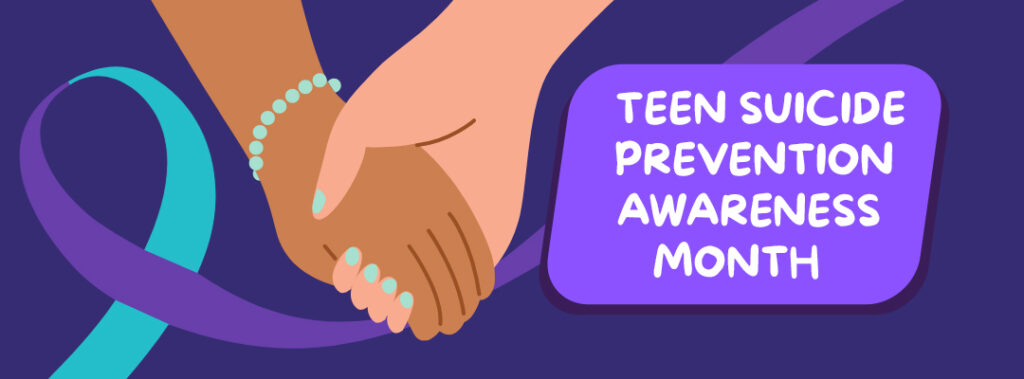 Teen Suicide Prevention Awareness Month | Teen Lifeline
